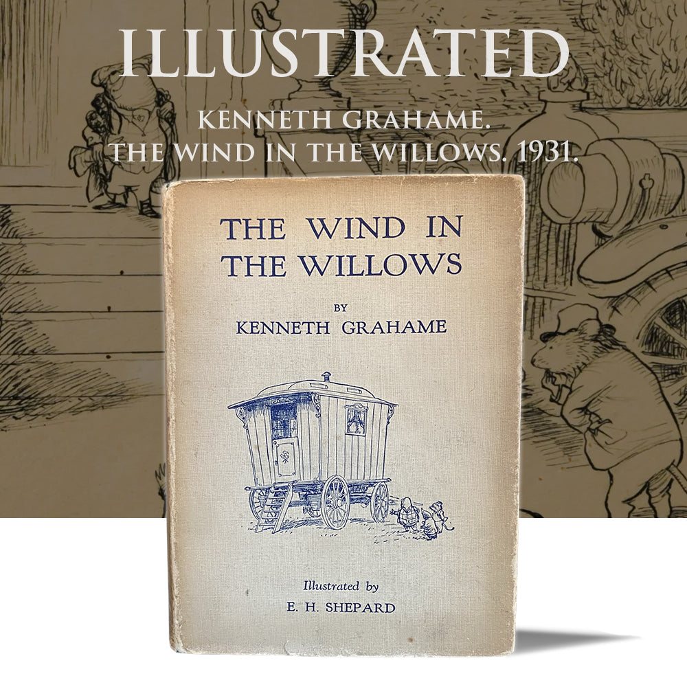 The Wind in the Willows | 1931, first E.H. Shepard illustrated edition ...
